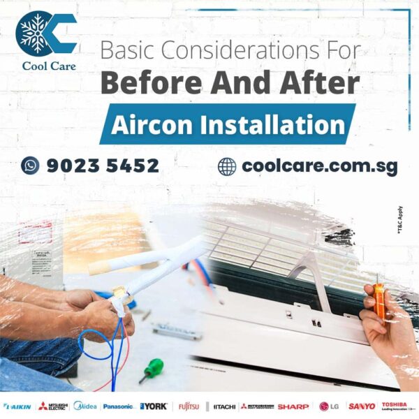 Basic Considerations For Before And After Aircon Installation